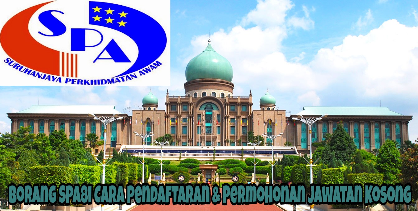 Borang SPA9 2022: Cara Pendaftaran & Permohonan Jawatan Kosong Terkini